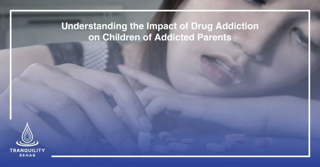 Understanding the Impact of Drug Addiction on Children